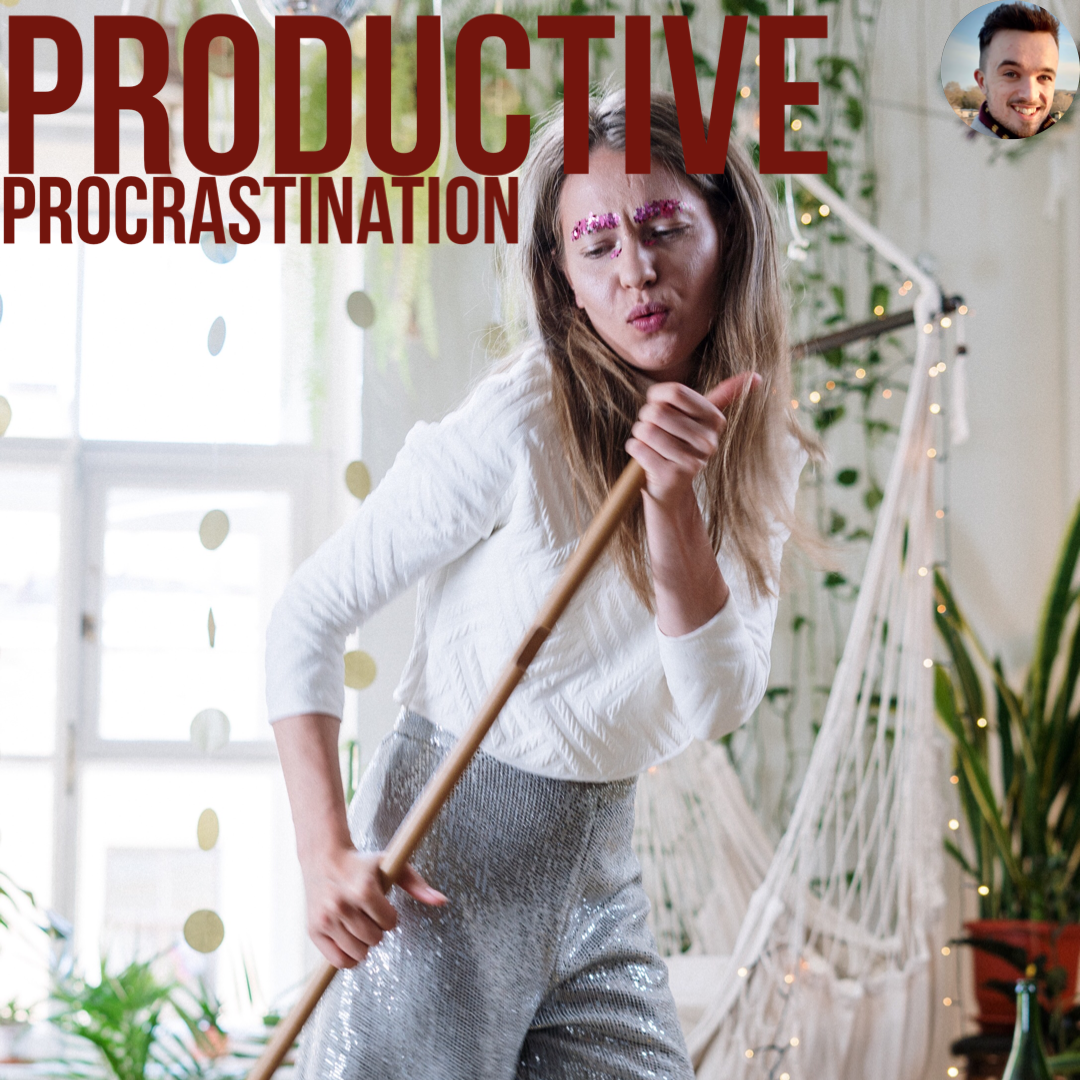 Is productive procrastination ever good for you? – Hardly Hamilton