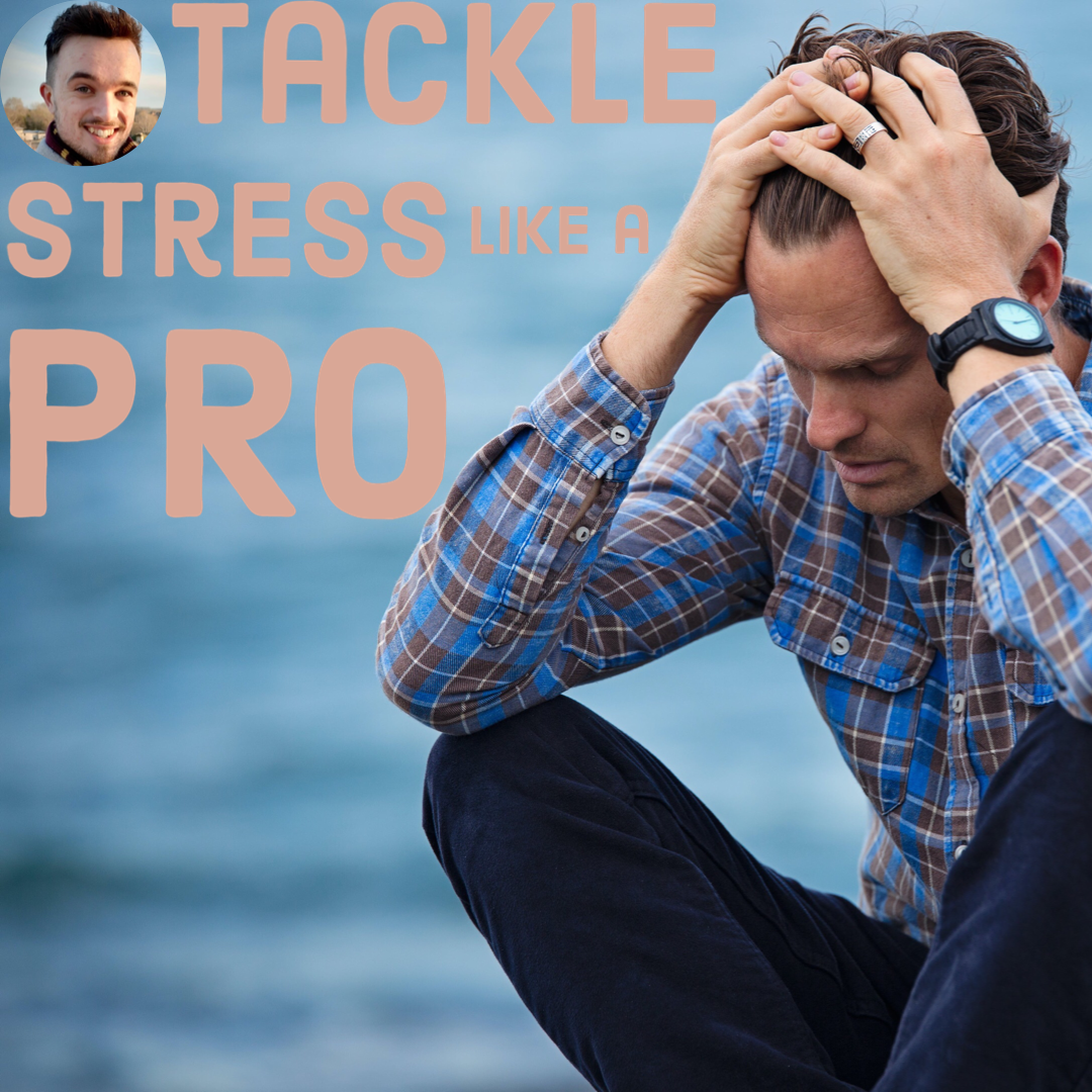 10 Ways to Tackle Stress Like a Pro – Hardly Hamilton