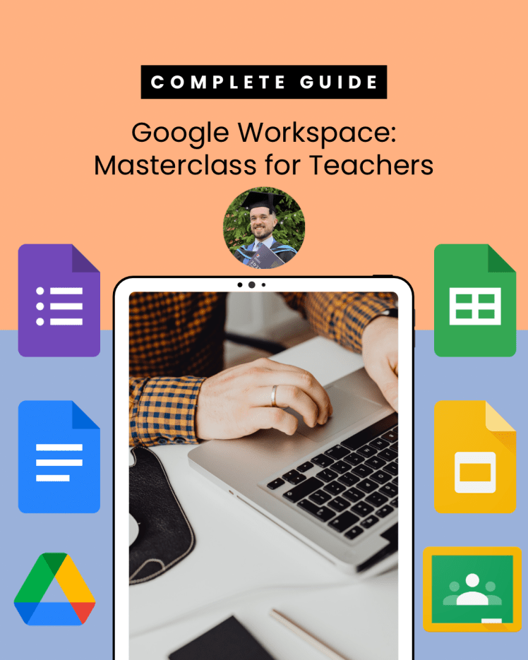 Google Workspace for Education: The Complete Masterclass for Busy ...